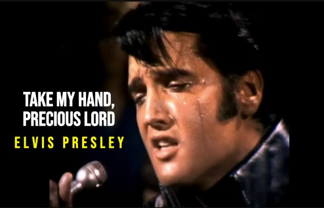 "Precious Lord, Take My Hand" - Elvis Presley's Powerful Gospel Song ...